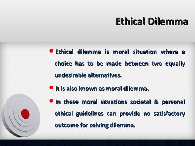 ETHICAL DILEMMA | PPT