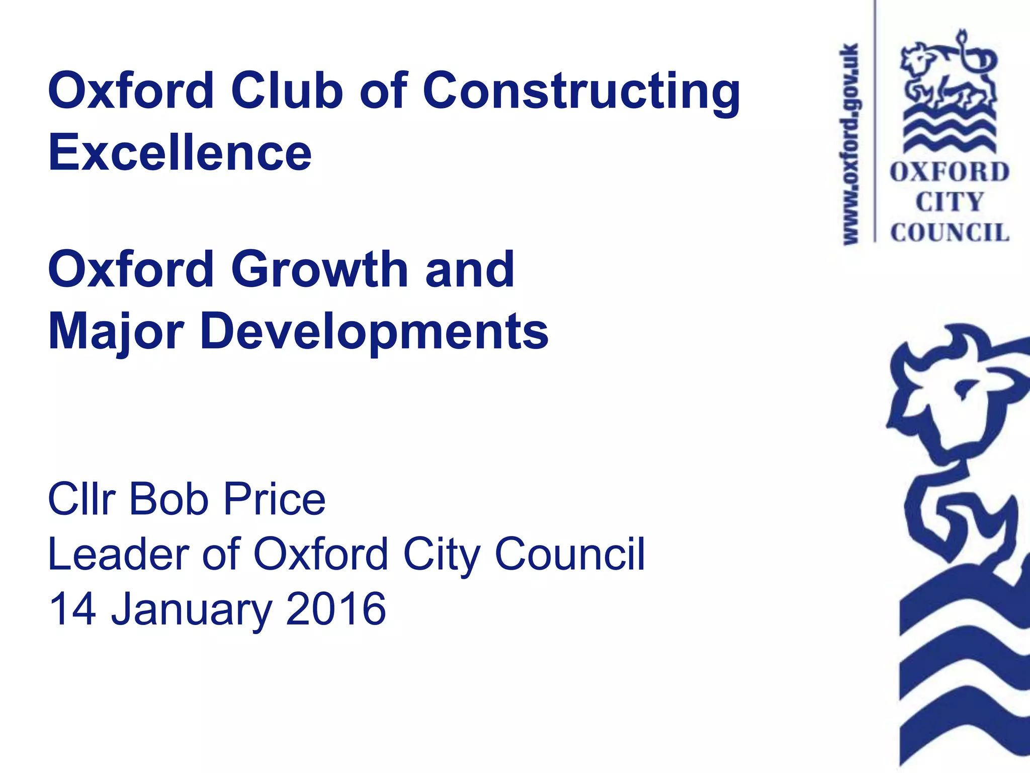 Oxford City Council Plans Major Developments and Job Growth | PPT
