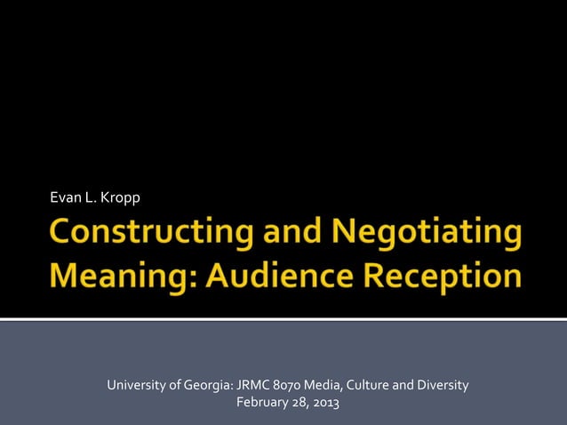 Constructing And Negotiating Meaning Audience Reception Pptx
