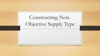 Constructing Objective Supply Type of Items | PPTX