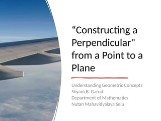 Constructing Perpendicular from point to plane | PPT