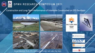 Construction and Long-Term Performance of Interstate Constructed on EPS ...