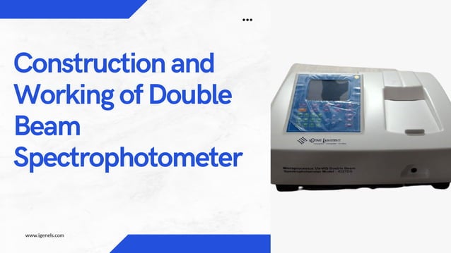 Construction and Working of Double Beam Spectrophotometer | PDF ...