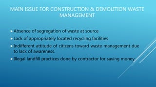 Construction & demolition waste management | PPTX