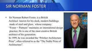 Sir Norman foster and Top 5 World Architects | PPTX