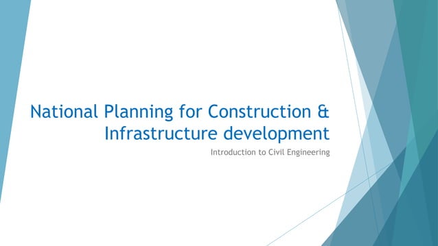 National planning for construction & infrastructure development | PPTX