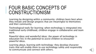 Constructionism learning theory narrative | PPTX | Education