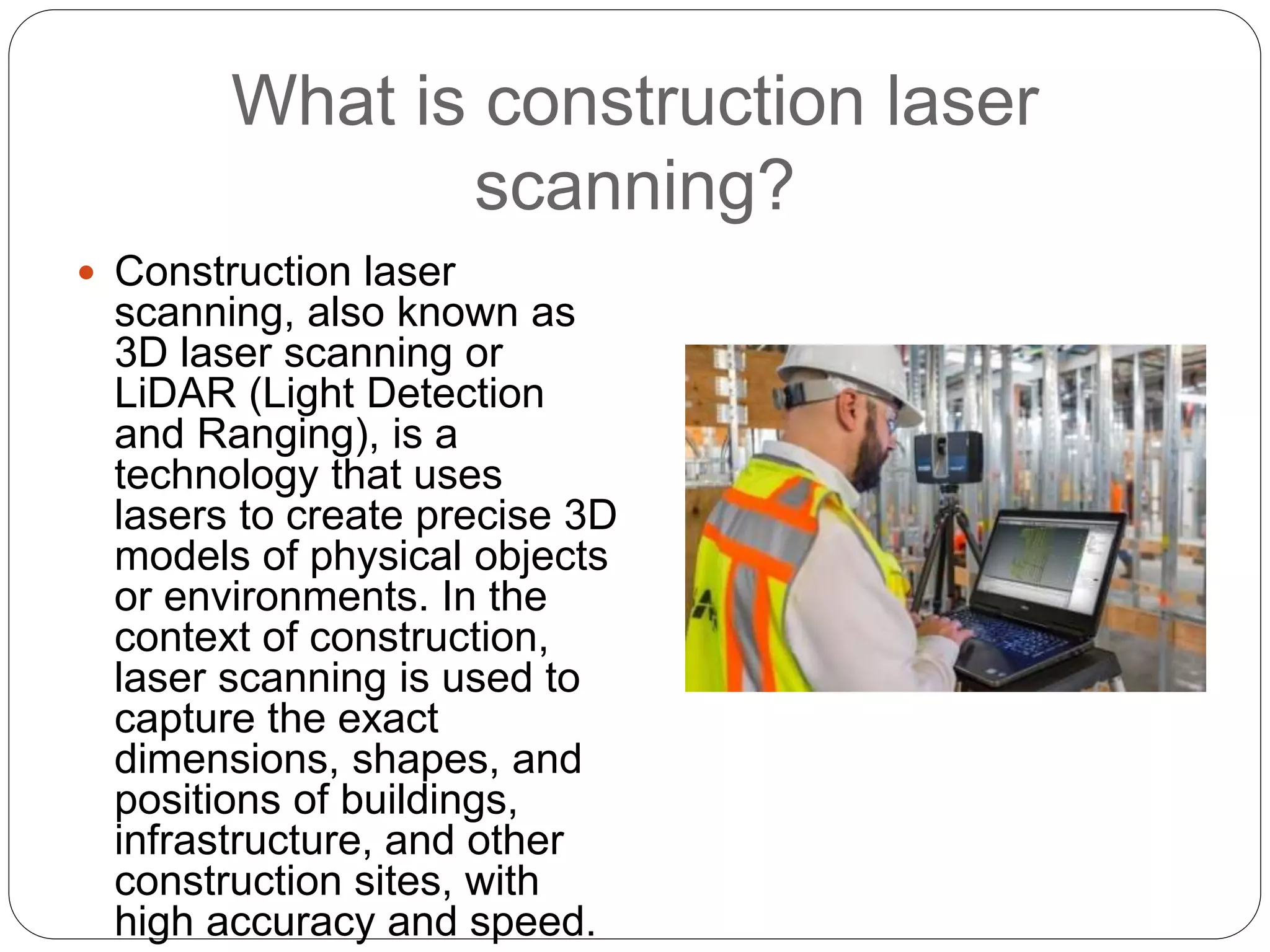 Construction laser scanning: valuable technology in the construction ...