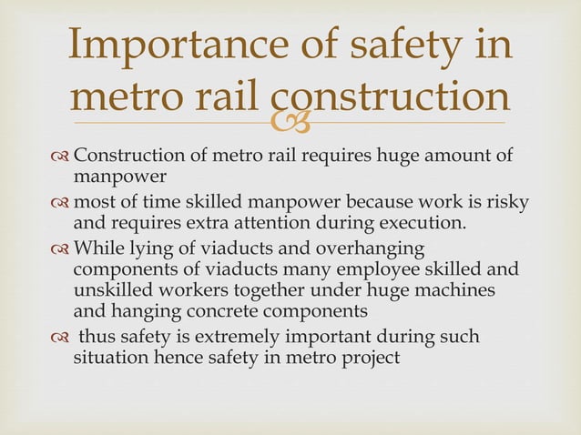 ANALYSIS OF FACTORS INFLUENCING SAFETY IN METRO RAIL CONSTRUCTION AND ...