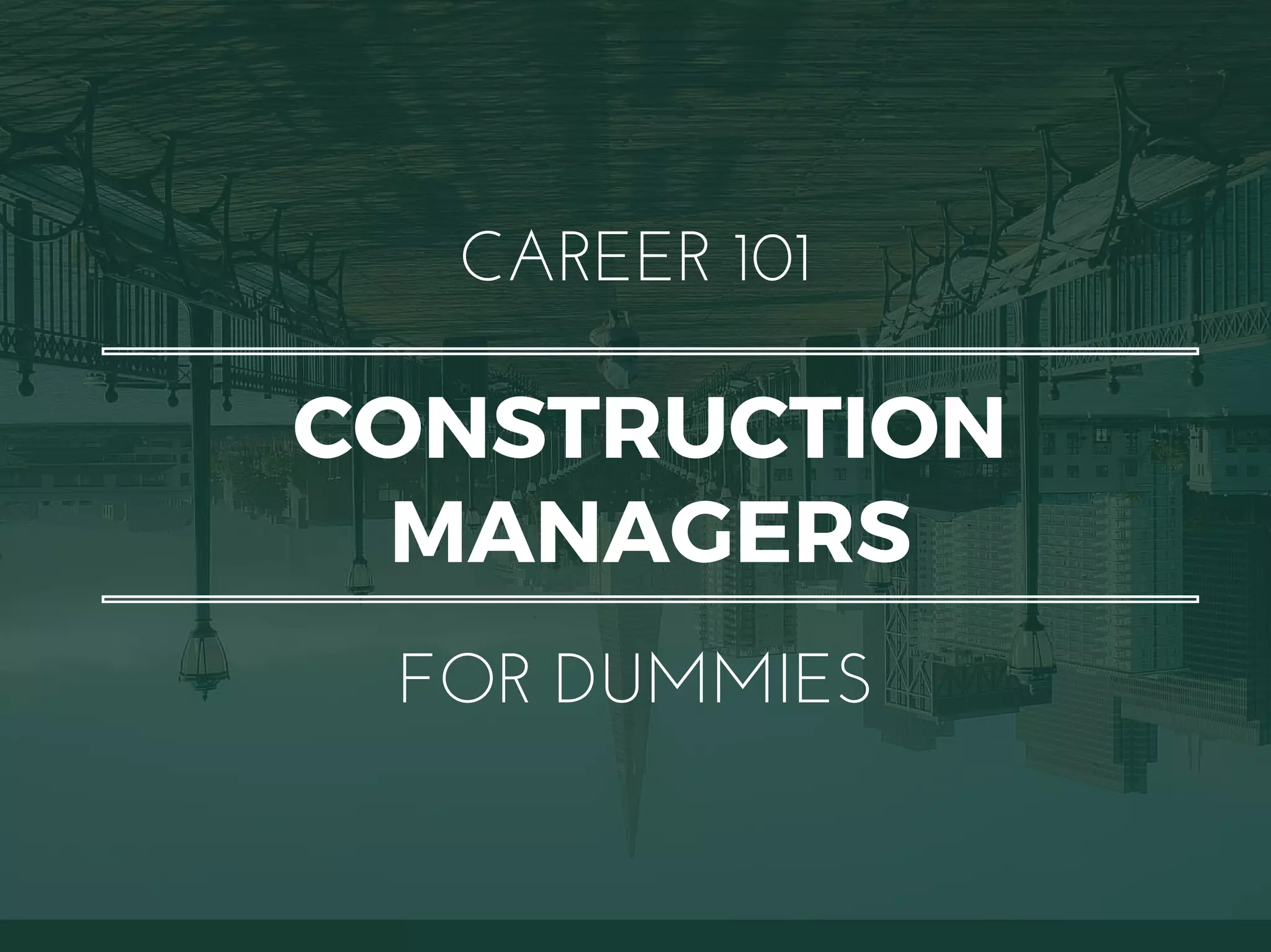 Construction Managers for Dummies | What You Need To Know In 15 Slides ...