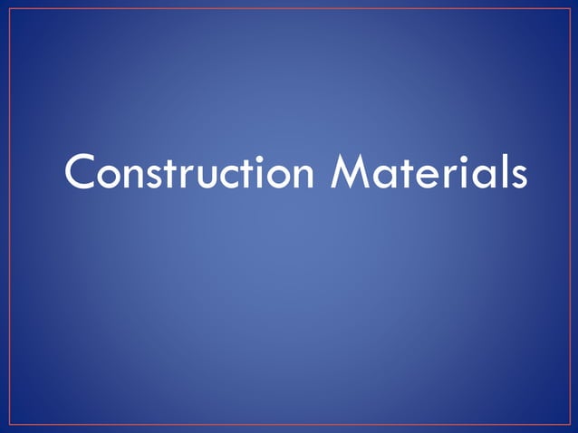 Construction materials | PPT