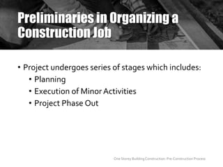 One Storey Building Construction (Pre-Construction Process) | PPTX