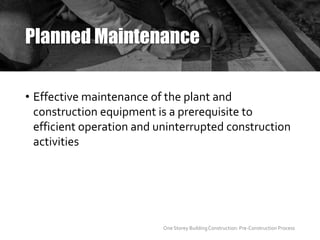 One Storey Building Construction (Pre-Construction Process) | PPTX