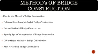 Construction methods of Bridges and its types | PPTX