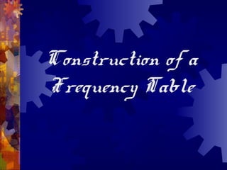 Construction of a frequency table | PPT