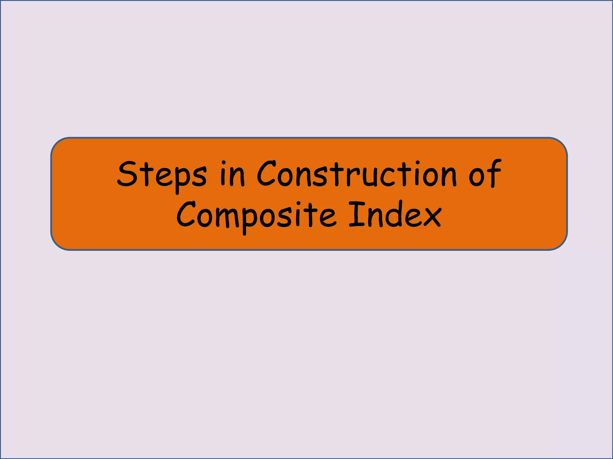 Construction of composite index: process & methods | PDF