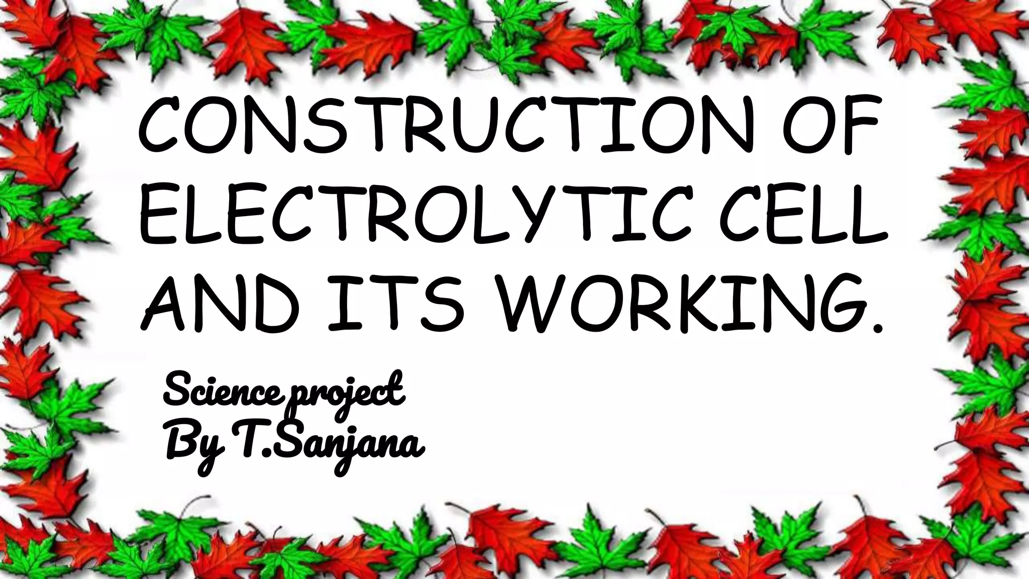 Construction of electrolytic cell and its working. | PPTX