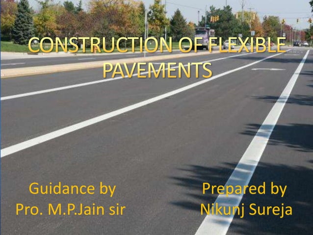Construction of flexible pavements | PPTX