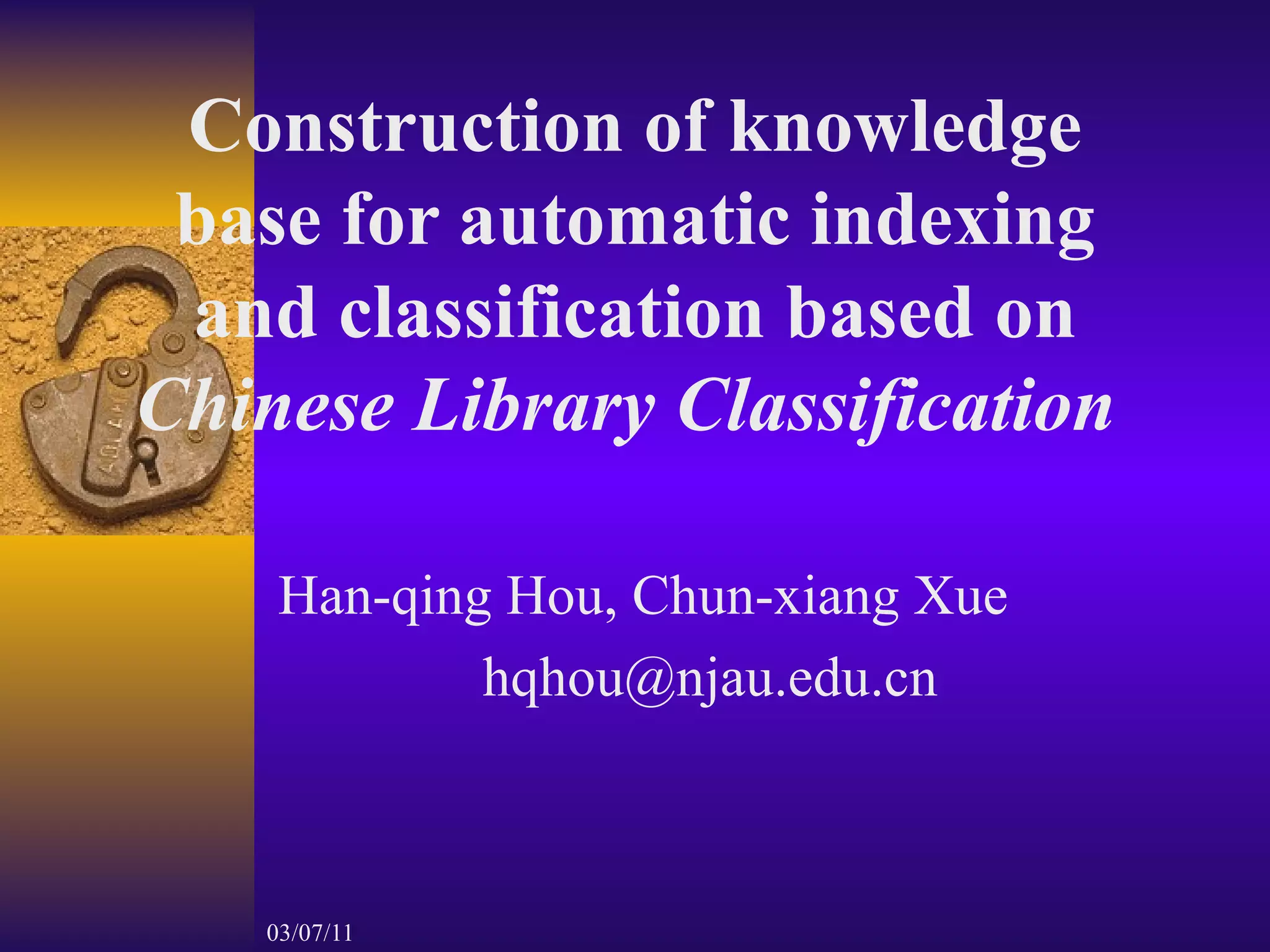 Construction Of Knowledge Base For Automatic Indexing And Classification Based On Chinese