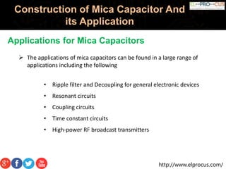 Construction of mica capacitor and its application | PPTX