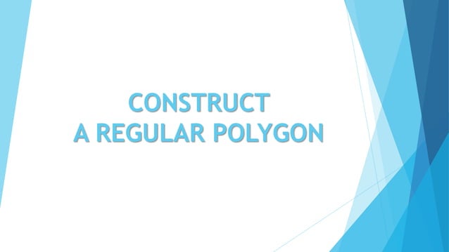 COnstruction of Polygons.pptx