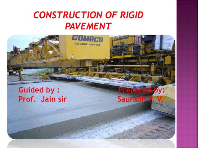 Construction of rigid pavement | PPTX