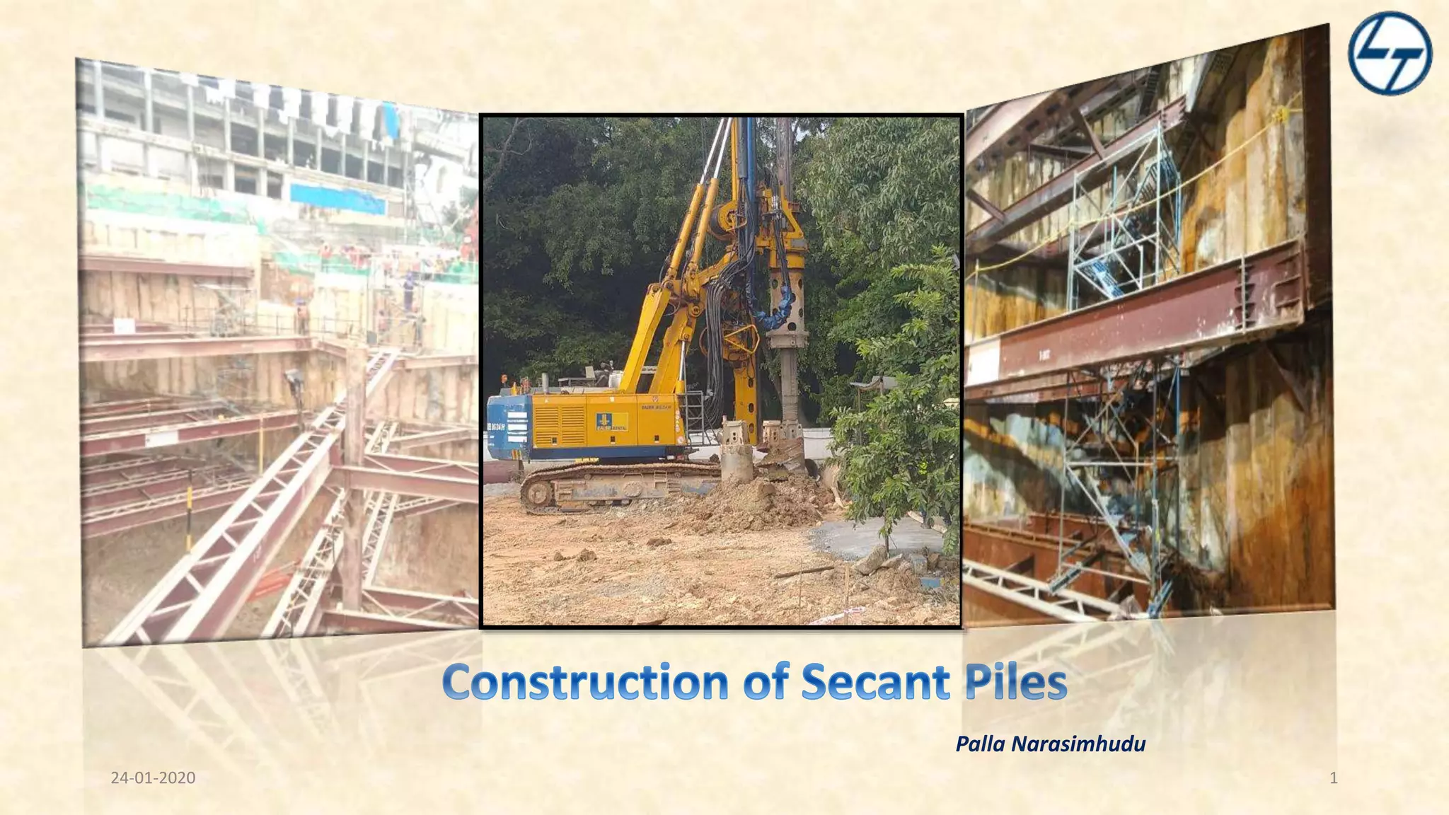 Construction of secant piles presentation | PPTX
