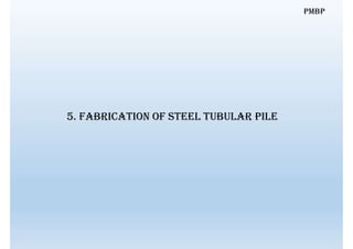 Construction of Steel Driven Pile for PMBP.pdf
