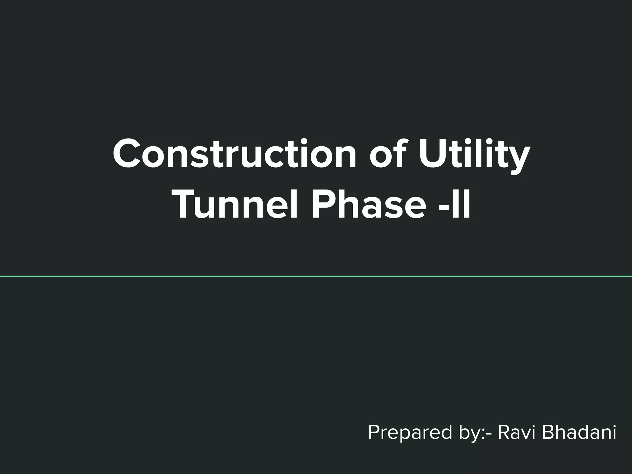 Construction of Utility Tunnel phase ll | PPT