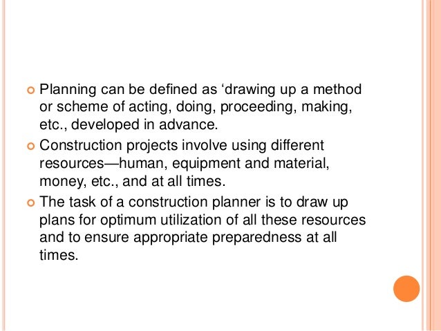 Construction planning - Construction Technology and Project Management