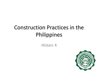 HISTORY: Philippine Architecture (Construction Practices, Vernacular ...