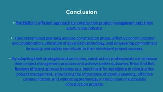 CONSTRUCTION PROJECT MANAGEMENT BRICK & BOLT'S EFFICIENT APPROACH.pptx
