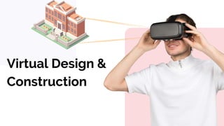 Virtual Design and Construction (VDC) overview | PPTX
