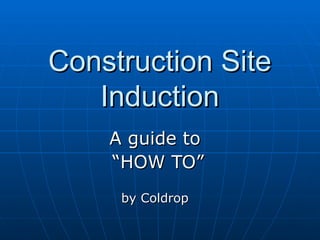 Construction_Site SAFETY RULES_Induction.ppt