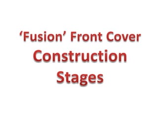 Fusion - Construction Stages | PPTX