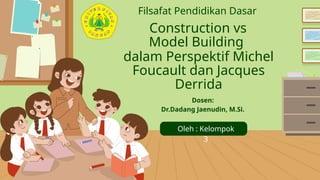 Construction vs Model Building dalam Perspektif Michel Foucault dan ...