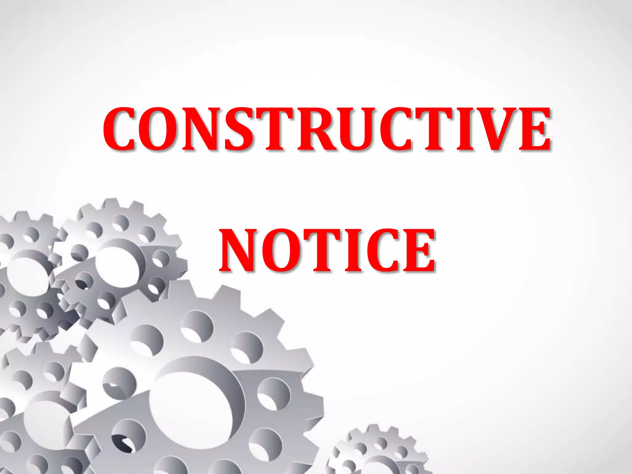 Constructive Notice | PPTX