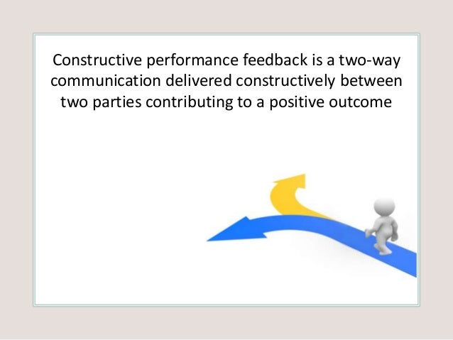 Constructive Performance Feedback Constructive Performance Feedback