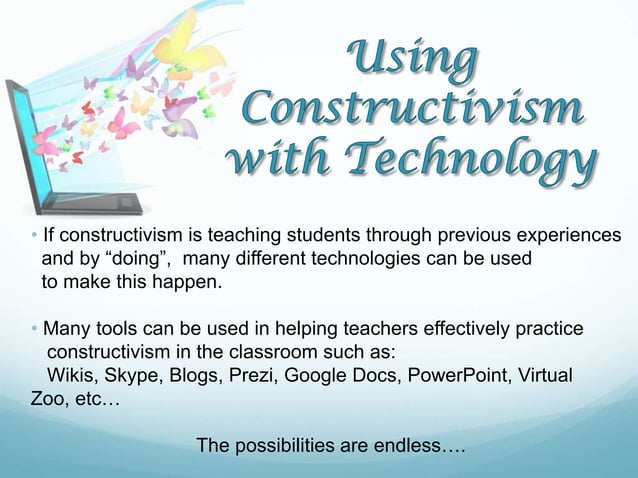 Constructivism | PPTX | Homework and Study | Education