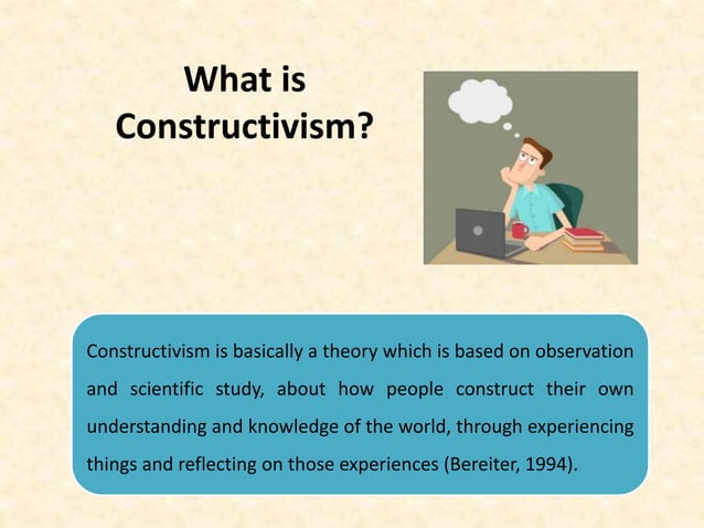 Learning Theories: Constructivism | PPTX | Education