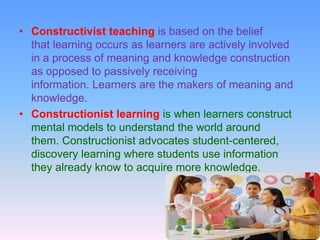Constructivism - In Education | PPTX
