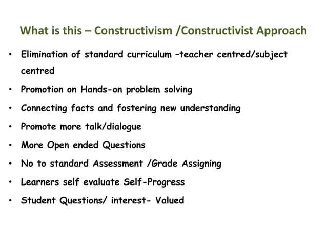 Constructivism, Constructivist Approach | PPT