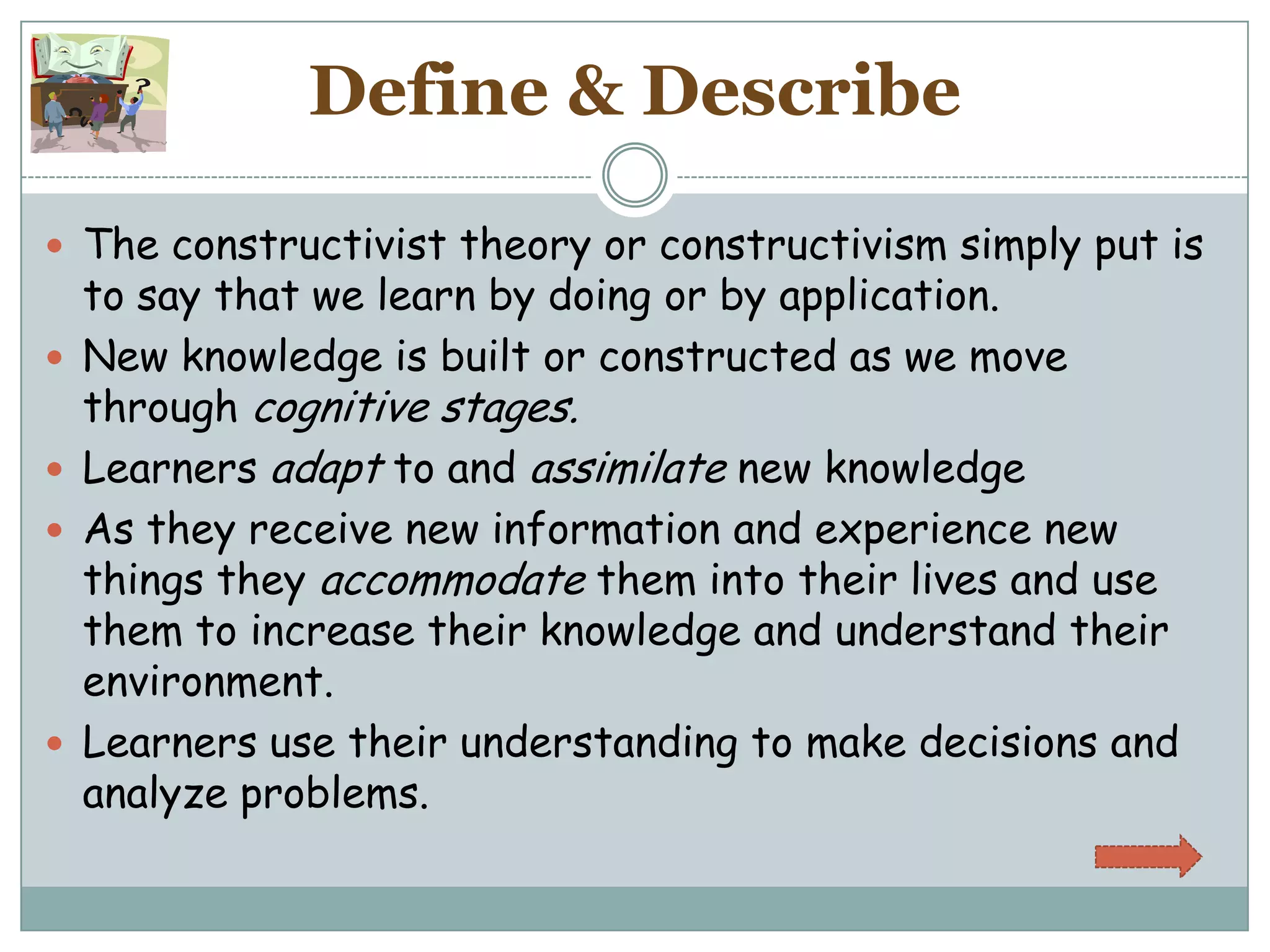 Constructivism a learning theory | PPTX