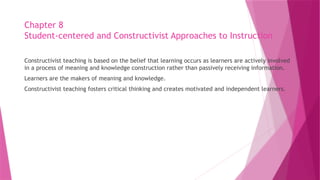 Constructivism-and-Learner-Centered-Instruction.pptx