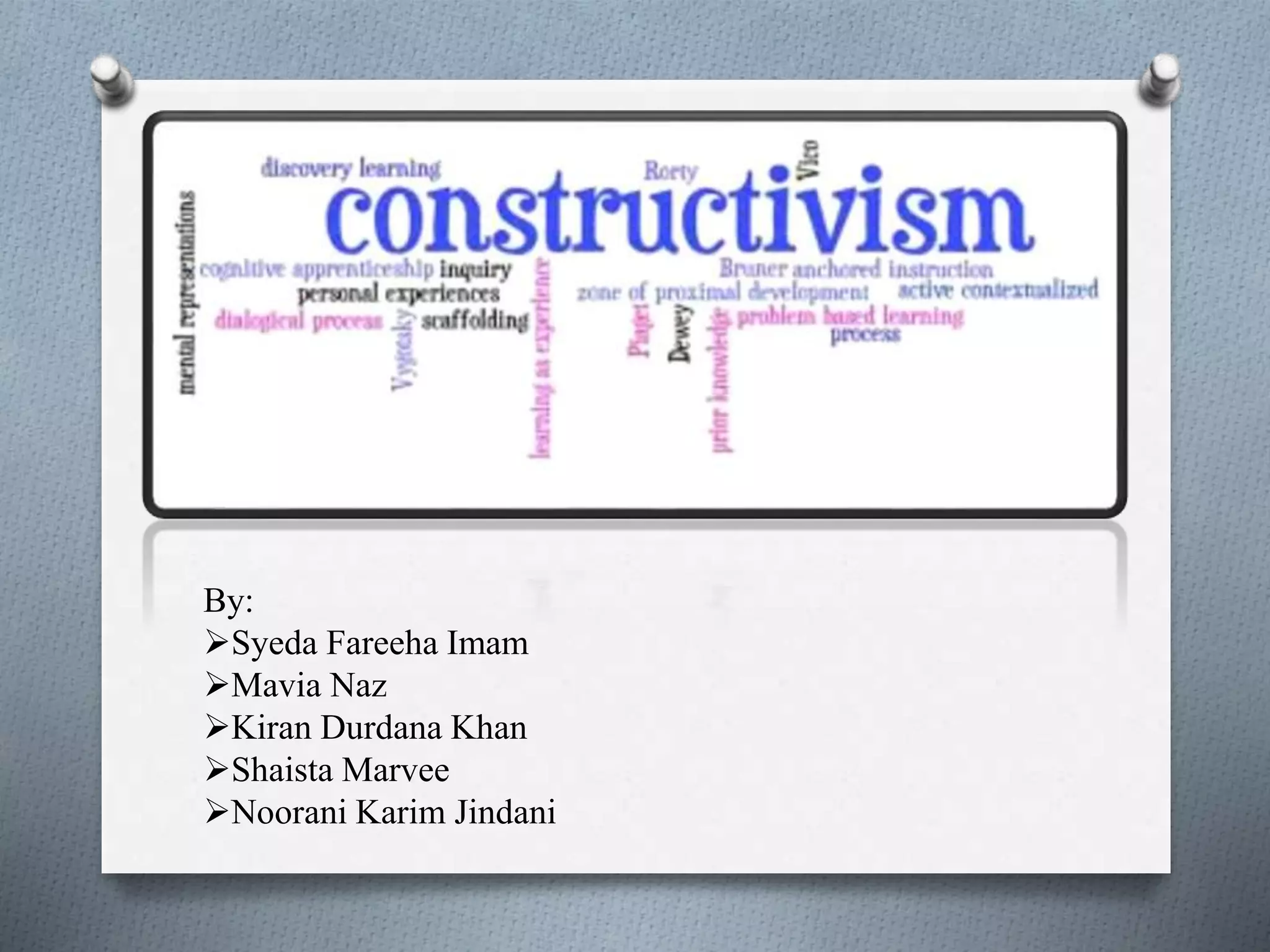 Constructivism | PPTX | Primary Education | Education