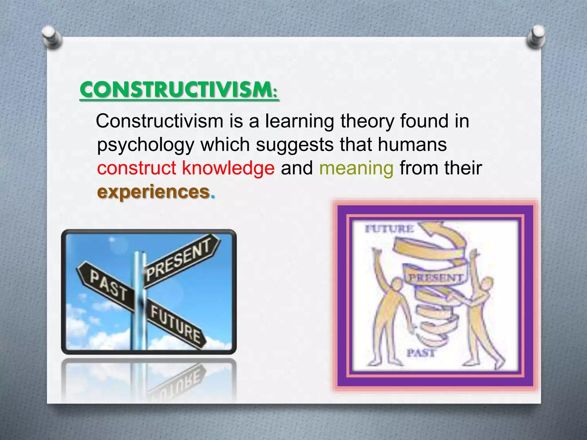 Constructivism | PPTX | Primary Education | Education