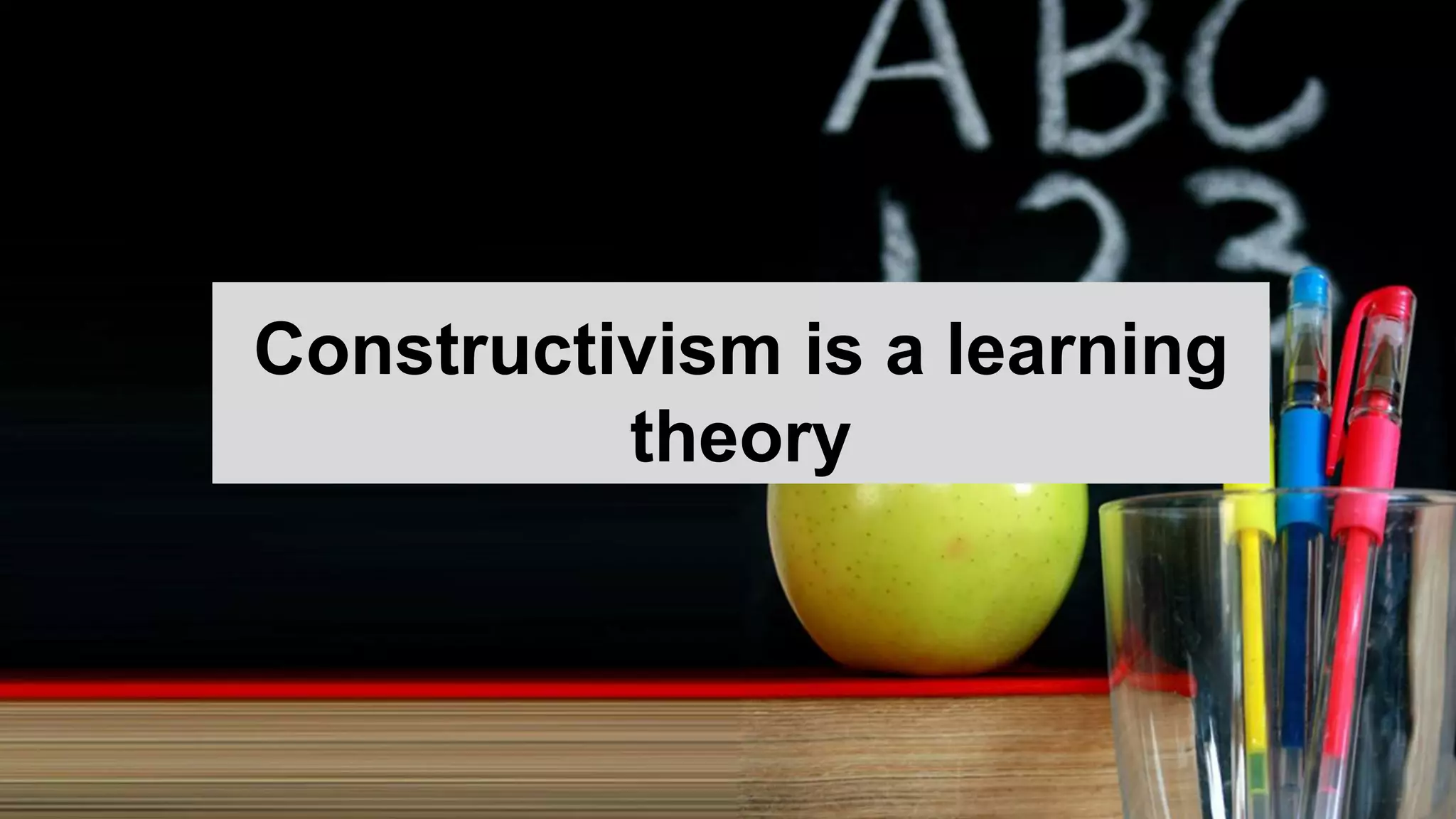 [Facilitating Learning] Constructivism: Knowledge Construction/Concept Learning | PPTX