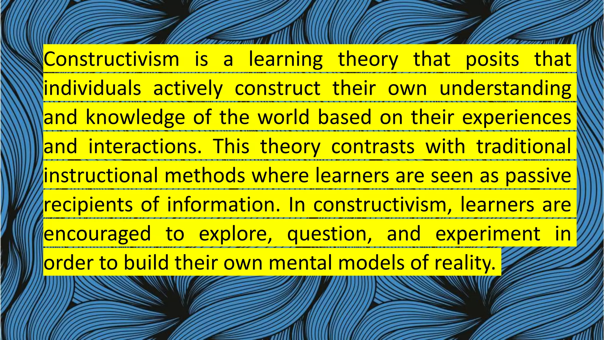 Constructivism Learning Theory.pptx