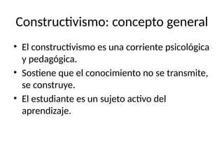 Constructivismo_Piaget_Vygotsky_Ausubel_Universidad.pptx