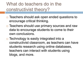 Constructivism | PPTX | Homework and Study | Education